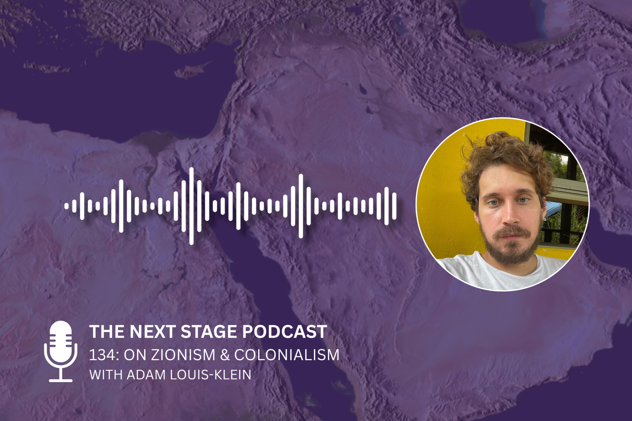 On Zionism & Colonialism (with Adam Louis-Klein) | VISION Podcasts